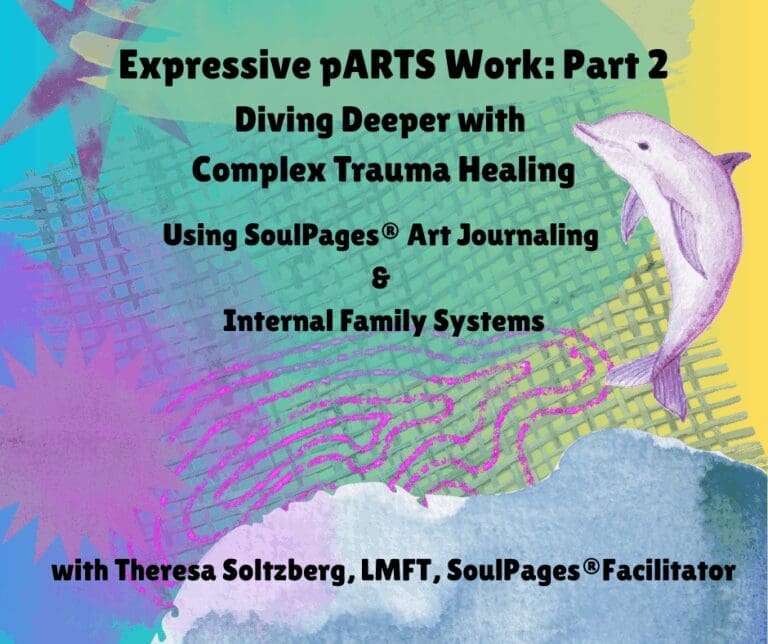 Expressive pArts Work: Part 2 - Diving Deeper with Complex Trauma ...